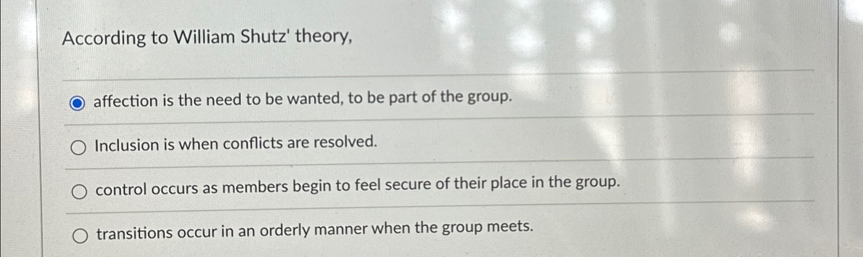 Solved According to William Shutz' theory,affection is the | Chegg.com