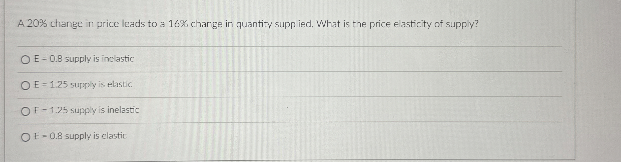 Solved A 20% ﻿change in price leads to a 16% ﻿change in | Chegg.com