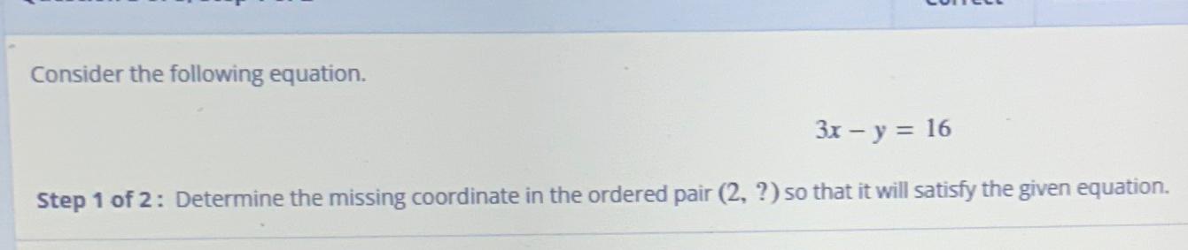 Solved Consider the following equation.3x-y=16Step 1 ﻿of 2 | Chegg.com