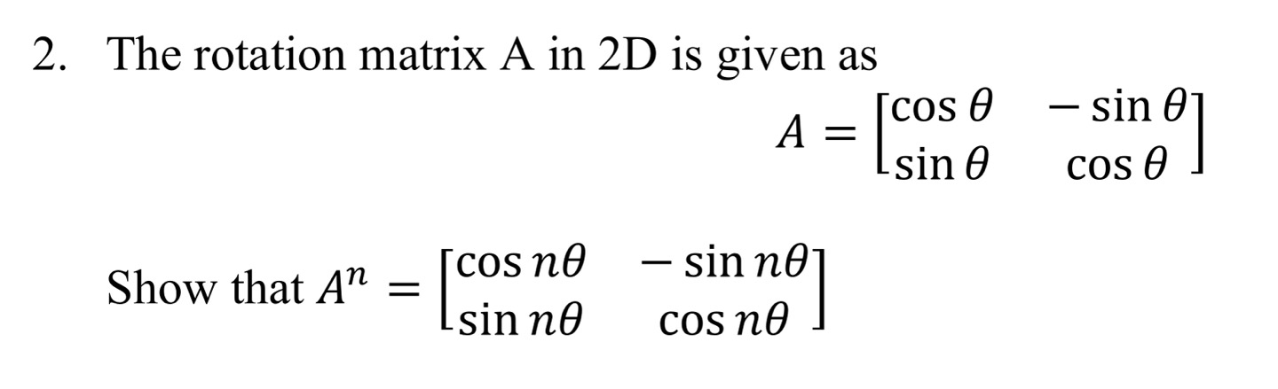 Solved The rotation matrix A ﻿in 2D ﻿is given | Chegg.com