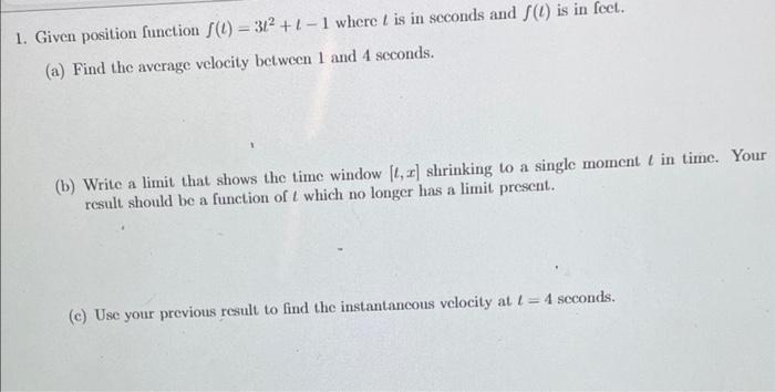 Solved Given position function f(t)=3t2+t−1 where t is in | Chegg.com