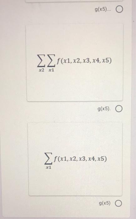 Solved Find the marginal distribution equation g(x5) of the | Chegg.com