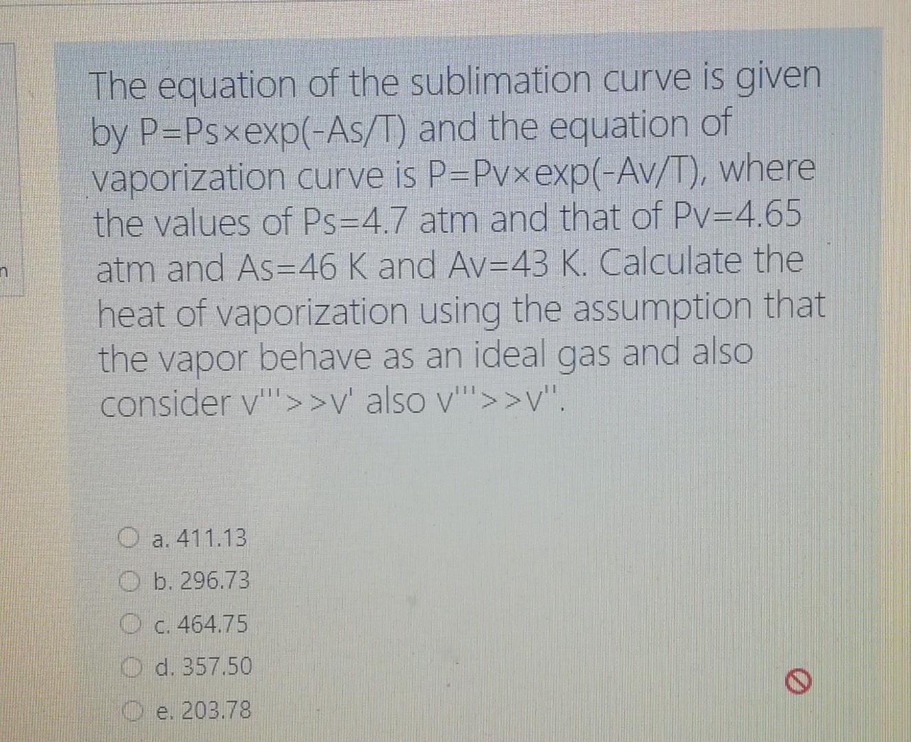 Solved The equation of the sublimation curve is given by | Chegg.com