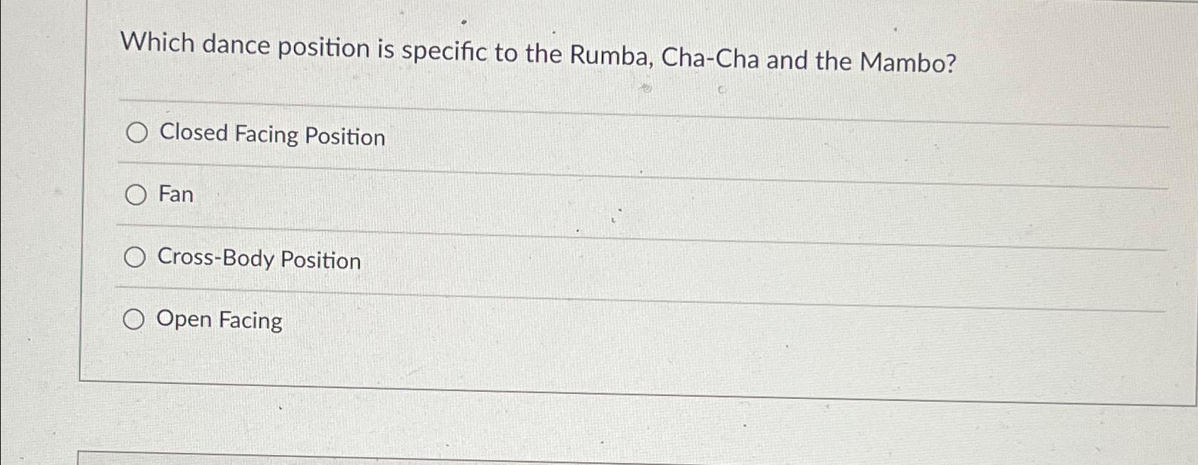 Solved Which dance position is specific to the Rumba, | Chegg.com