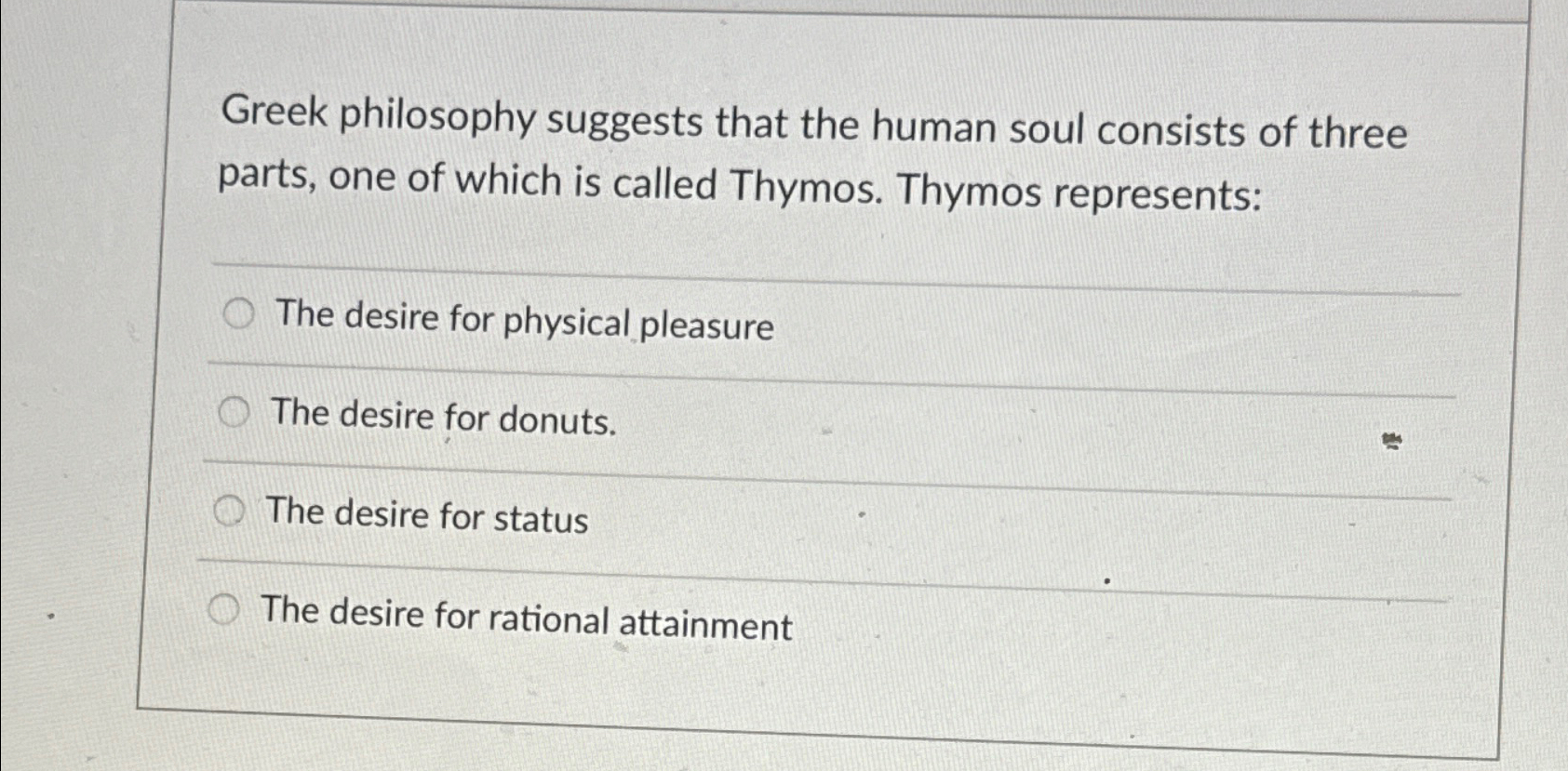 Solved Greek philosophy suggests that the human soul | Chegg.com