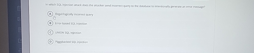 Solved In which SQL injection attack does the attacker send | Chegg.com