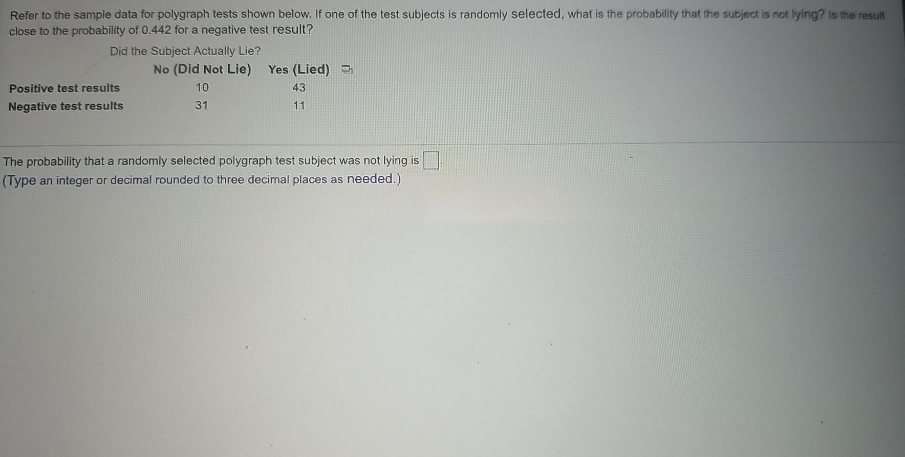 Solved Refer to the sample data for polygraph tests shown | Chegg.com