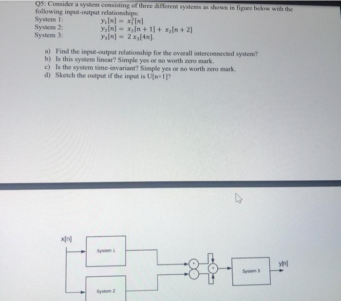 Solved Q5: Consider a system consisting of three different | Chegg.com