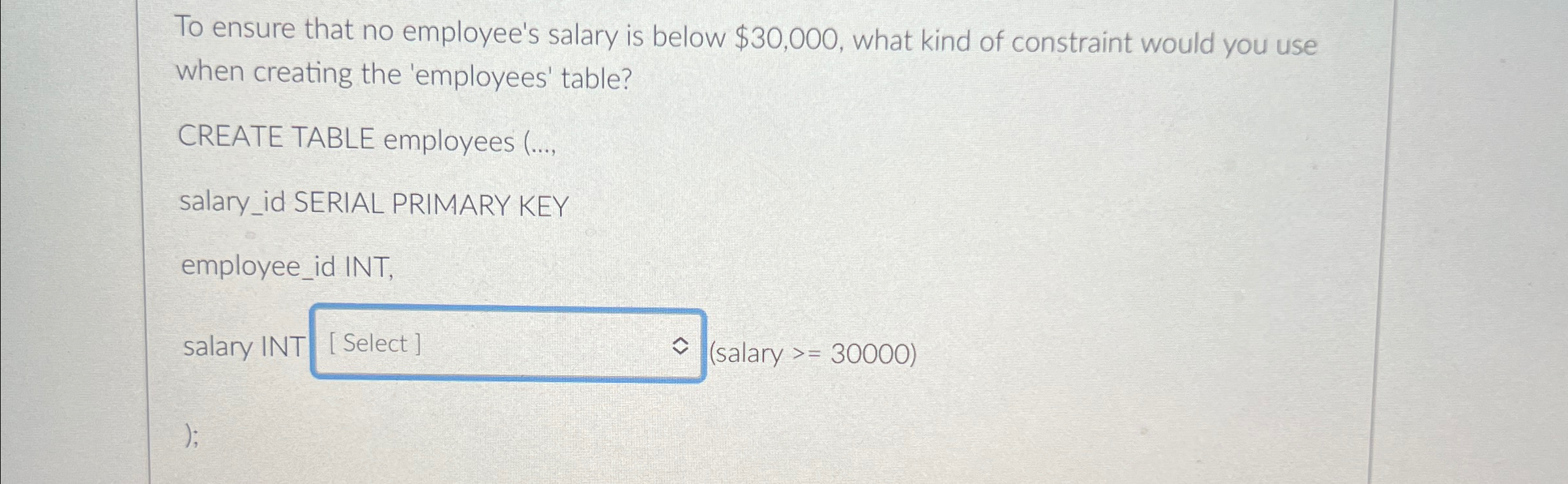 Solved To ensure that no employee's salary is below $30,000, | Chegg.com