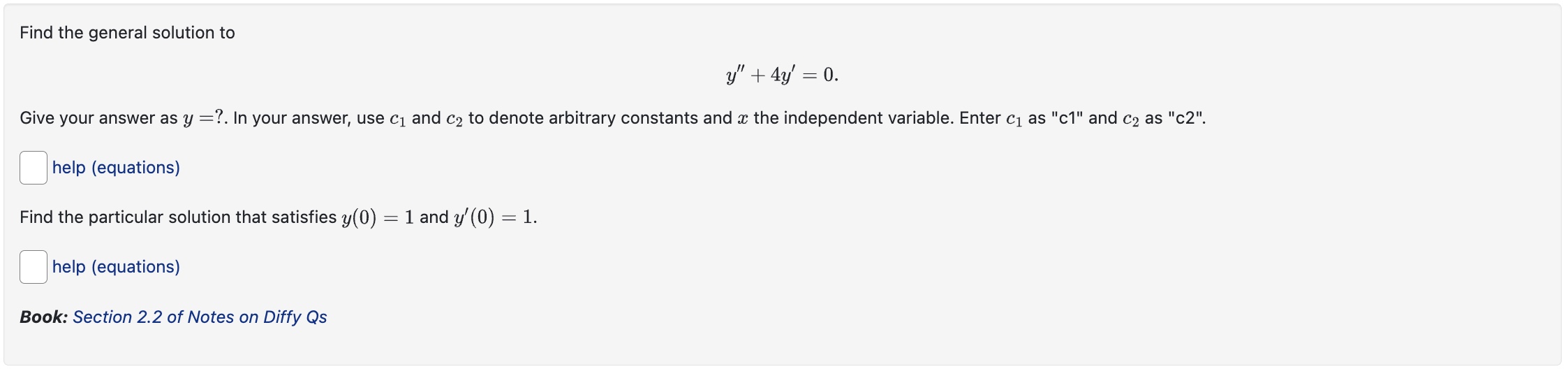 Solved Find the general solution toy''+4y'=0Give your answer | Chegg.com