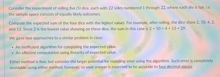 Solved Consider the experiment of rolling five (5) dice, | Chegg.com
