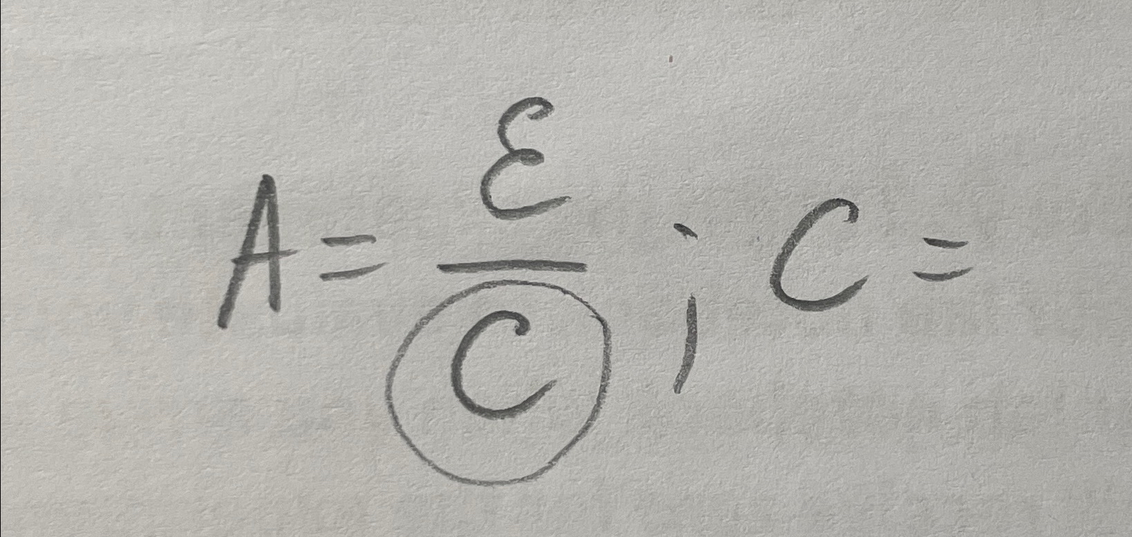 Solved A=εC; How to rearrange formula for c | Chegg.com