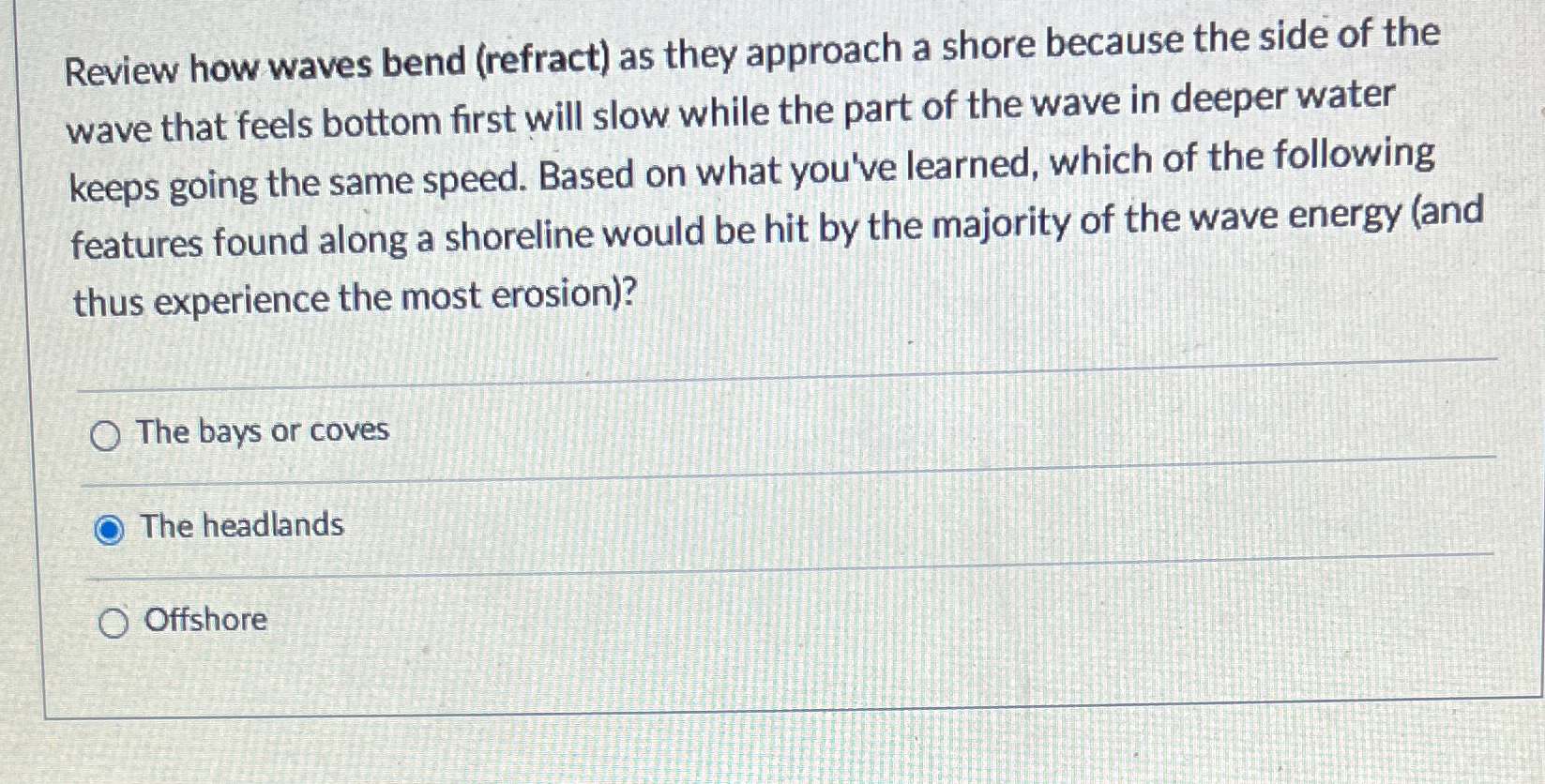 Solved Review how waves bend (refract) ﻿as they approach a | Chegg.com