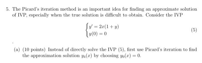 Solved 5. The Picard's iteration method is an important idea | Chegg.com