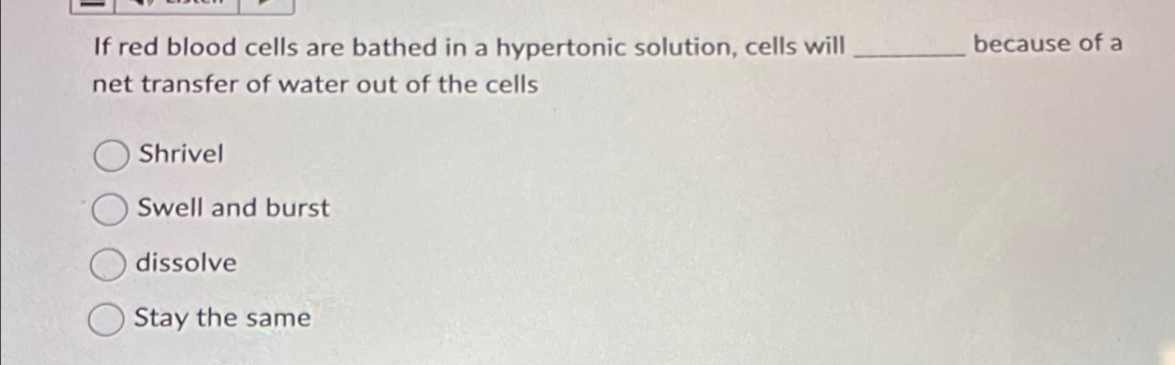 Solved If red blood cells are bathed in a hypertonic | Chegg.com