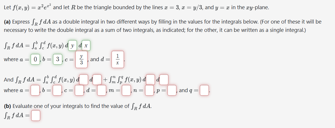 Solved Let f(x,y)=x2ex2 ﻿and let R ﻿be the triangle bounded | Chegg.com