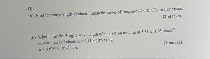 Solved QI. (a) Find the wavelength of electromagnetic waves | Chegg.com