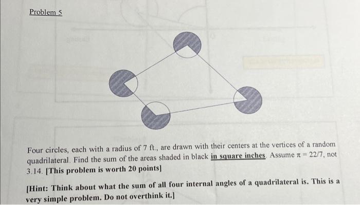 Problem 5 Four circles, each with a radius of 7ft, | Chegg.com
