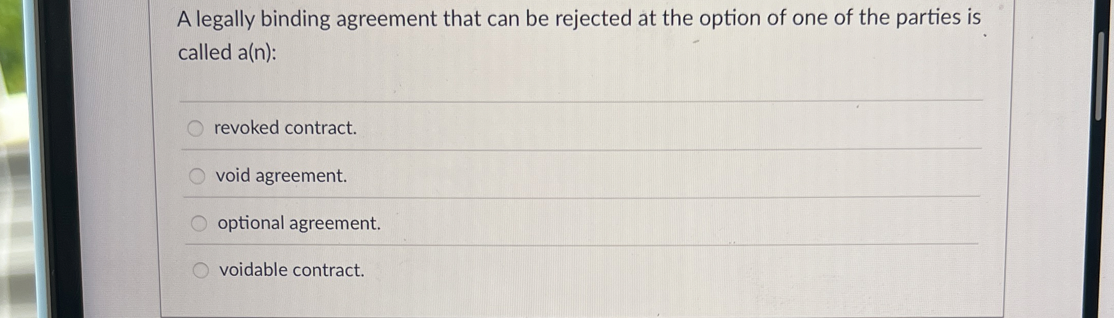 Solved A legally binding agreement that can be rejected at | Chegg.com