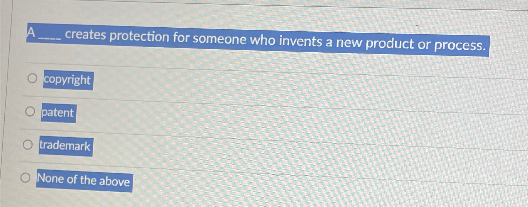 Solved A q, ﻿creates protection for someone who invents a | Chegg.com