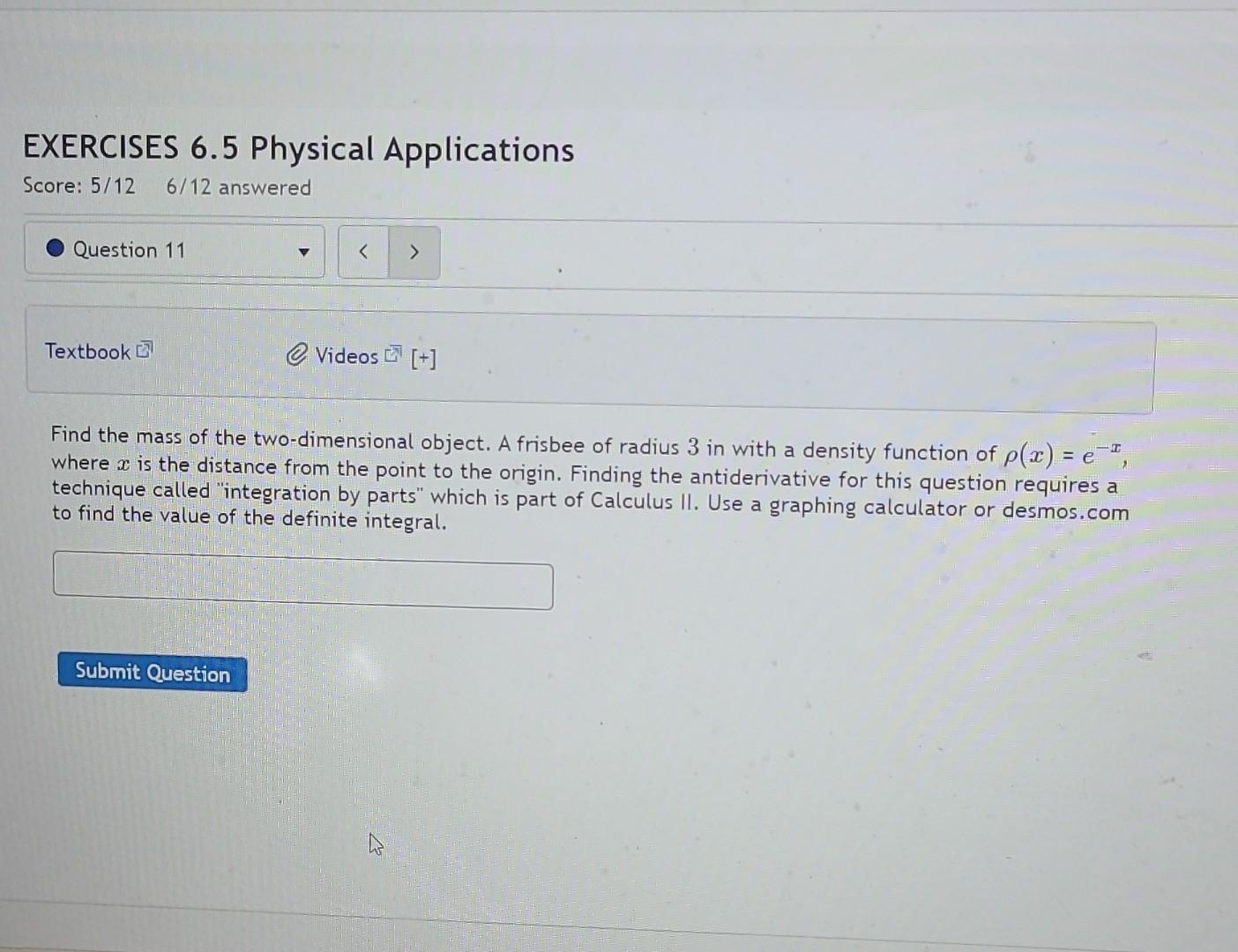 Solved EXERCISES 6.5 Physical Applications Score: 5/126/12 | Chegg.com