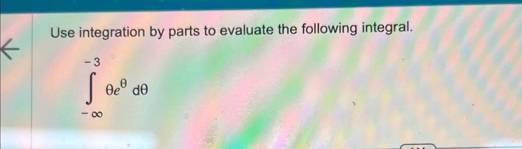 Solved Use integration by parts to evaluate the following | Chegg.com