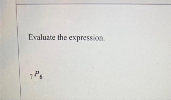 Solved Evaluate the expression. | Chegg.com