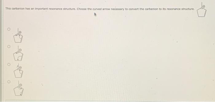 Solved This carbanion has an important resonance structure. | Chegg.com