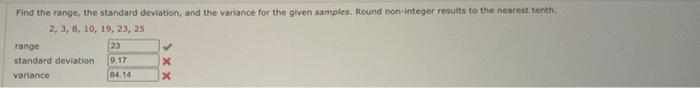 Solved Find the range, the standard deviation, and the | Chegg.com
