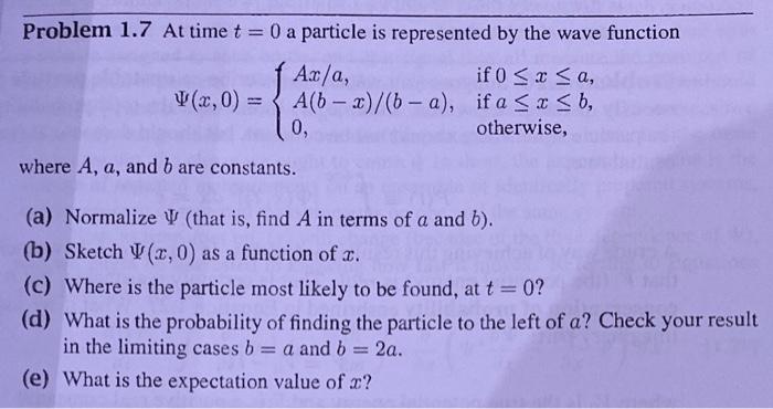 Solved Problem 1.7 At time t=0 a particle is represented by | Chegg.com