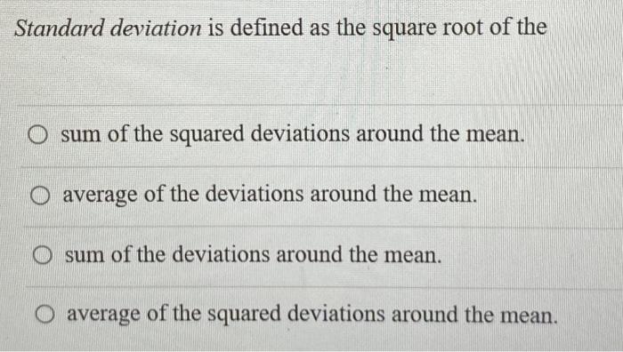 Solved Standard deviation is defined as the square root of | Chegg.com
