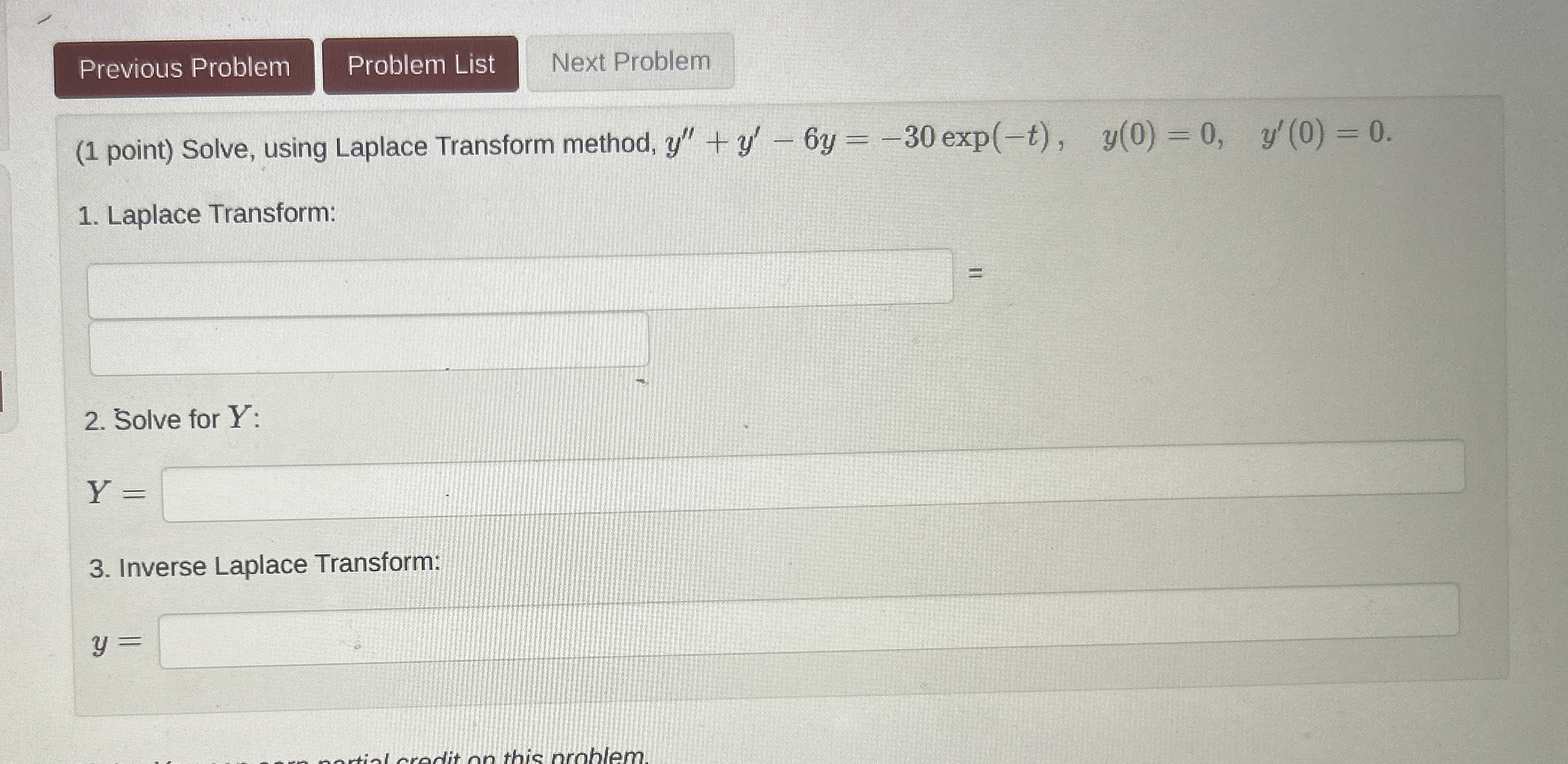 Solved (1 point) Solve, using Laplace Transform method, | Chegg.com Solved (1 point) Solve, using Laplace Transform method, | Chegg.com
