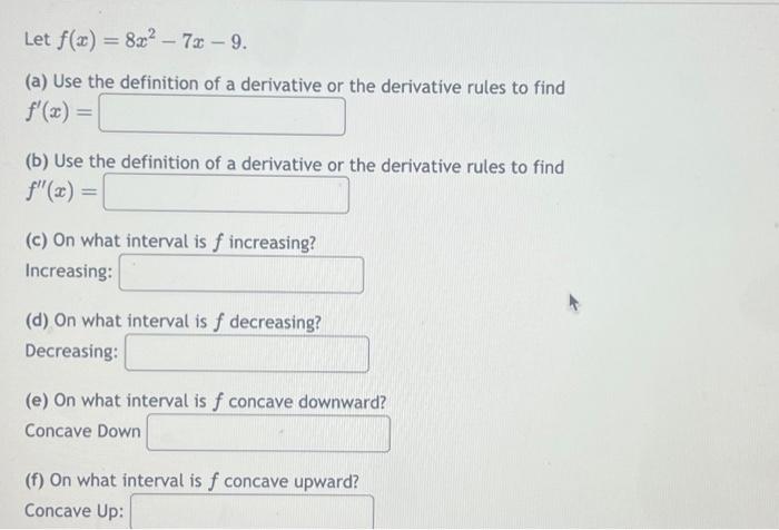 Solved Let f(x)=8x2−7x−9. (a) Use the definition of a | Chegg.com