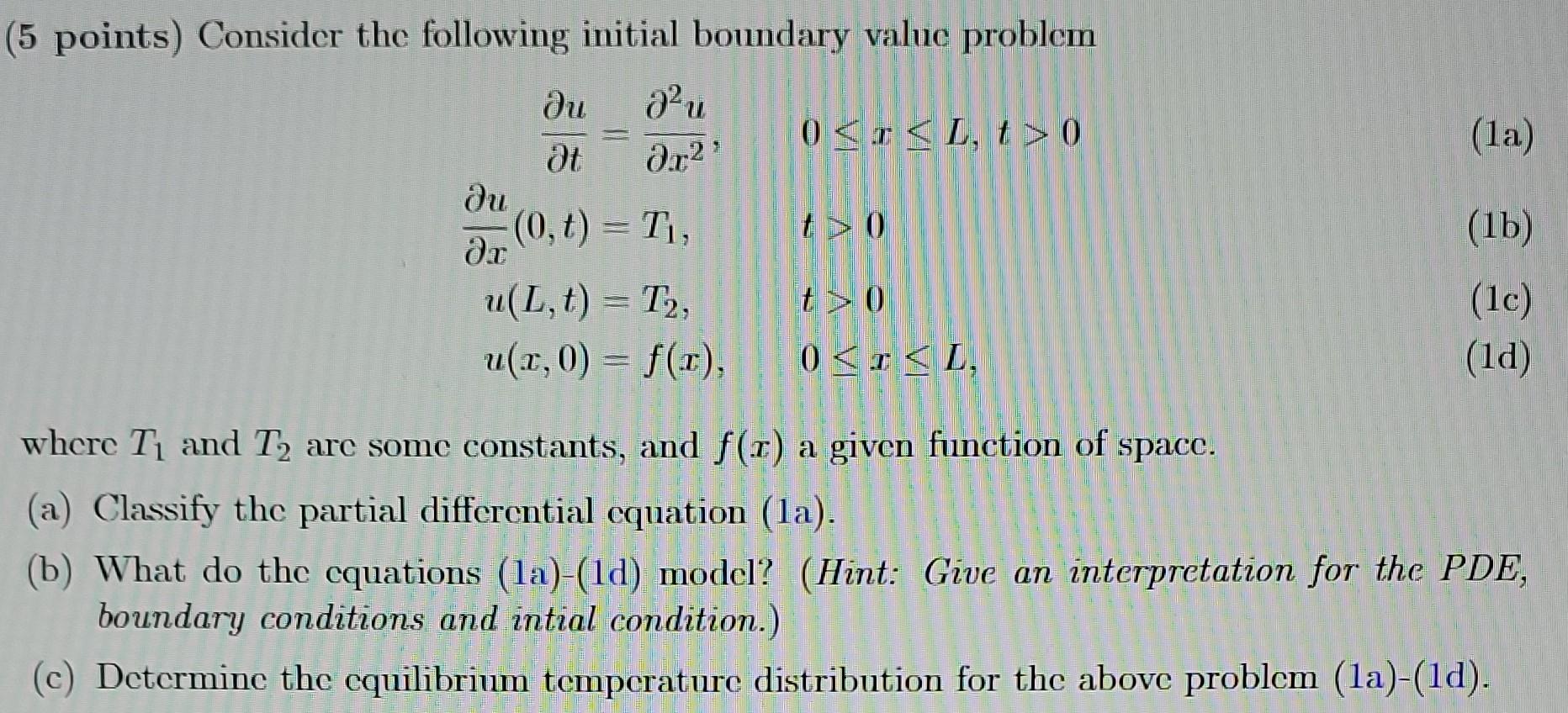 Solved (5 points) Consider the following initial boundary | Chegg.com