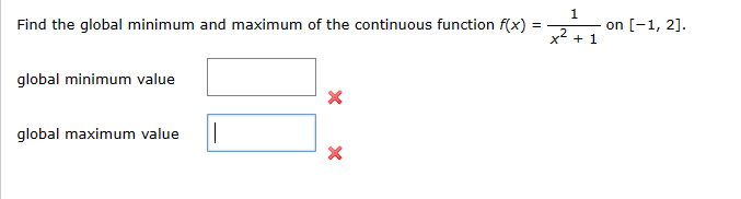 Solved Find the global minimum and maximum of the continuous | Chegg.com