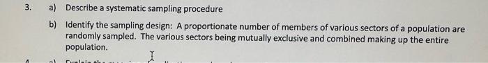 Solved 3. a) Describe a systematic sampling procedure b) | Chegg.com