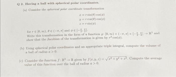 Solved Q 2. Having a ball with spherical polar coordinates. | Chegg.com