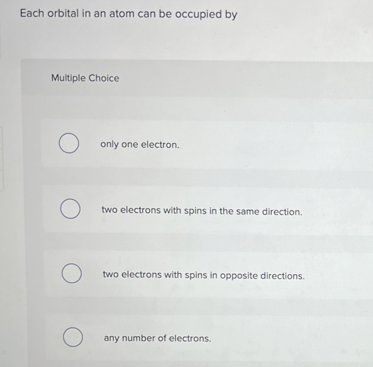 Solved Each orbital in an atom can be occupied byMultiple | Chegg.com
