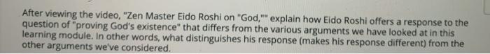 After viewing the video, "Zen Master Eido Roshi on | Chegg.com
