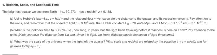 Solved 1. Redshift, Scale, and Lookback Time The brightest | Chegg.com