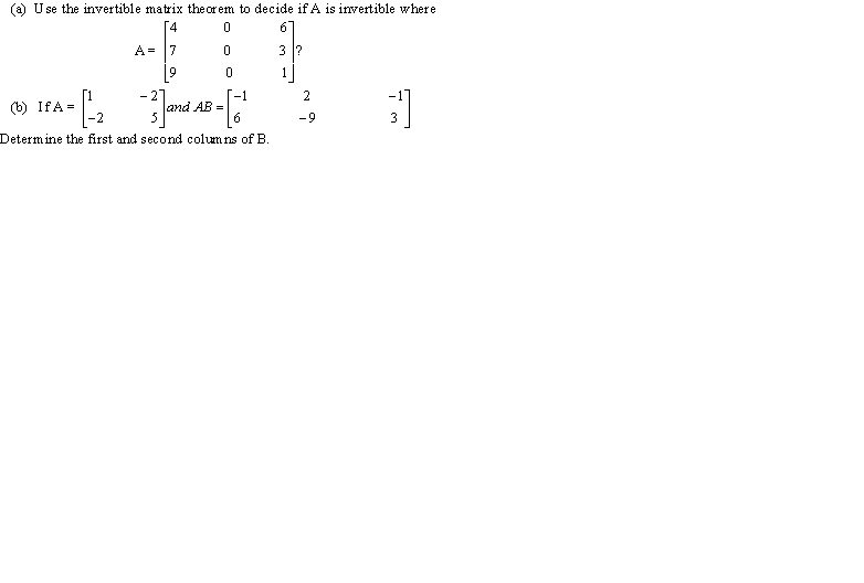 Solved Use the invertible matrix theorem to decide if A is | Chegg.com
