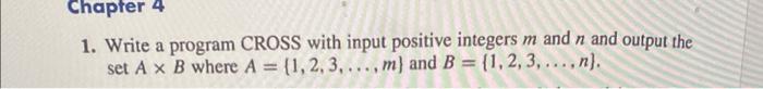 Solved 1. Write a program CROSS with input positive integers | Chegg.com