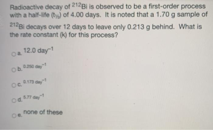 Solved Radioactive decay of 212Bi is observed to be a | Chegg.com