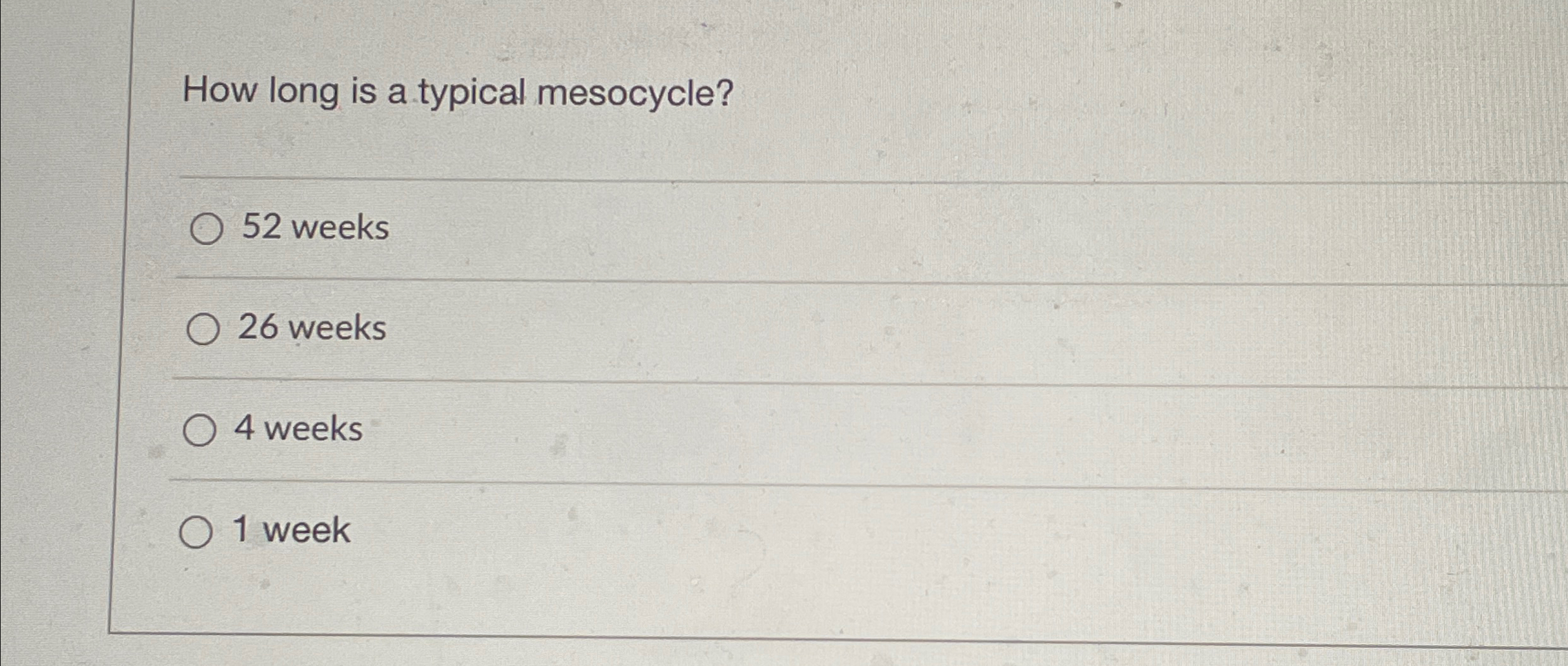 Solved How long is a typical mesocycle?52 ﻿weeks26 ﻿weeks4 | Chegg.com
