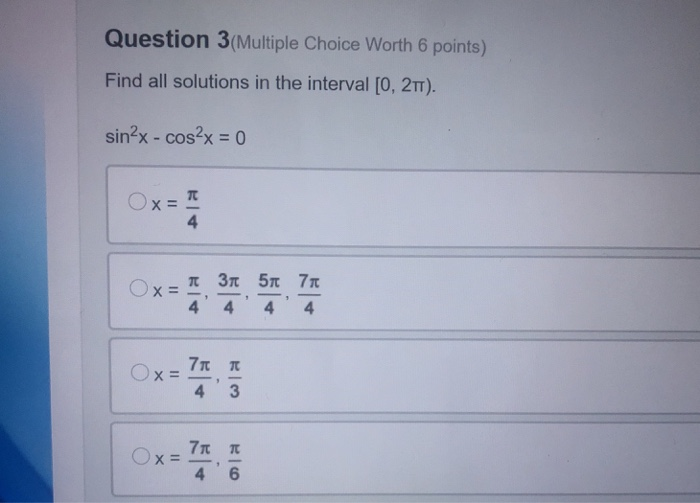 Solved Question 3(Multiple Choice Worth 6 points) Find all | Chegg.com