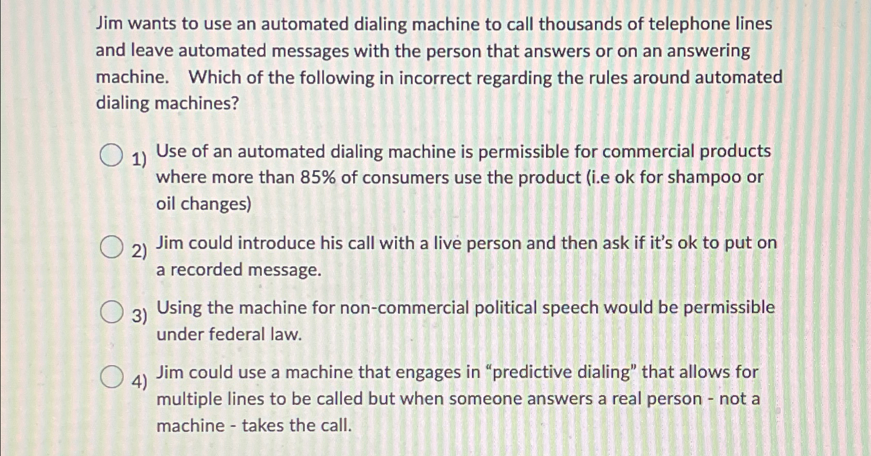Solved Jim wants to use an automated dialing machine to call | Chegg.com