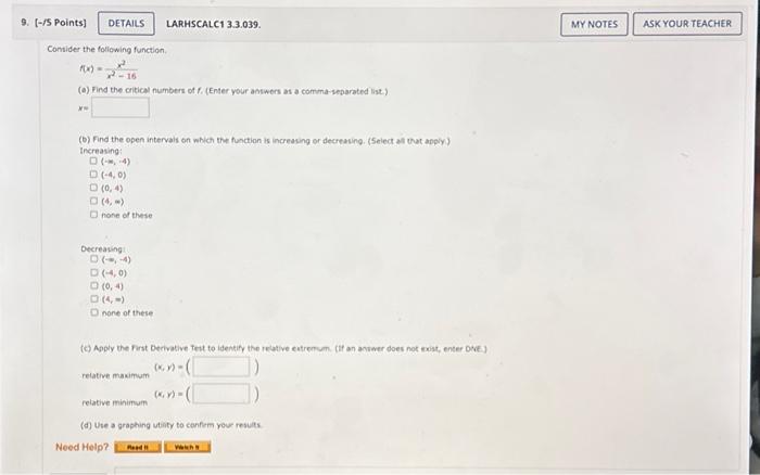 Solved Consider the following function. f(x)=x2−16x2 (a) | Chegg.com