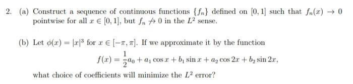 Solved 2. (a) Construct a sequence of continuous functions | Chegg.com