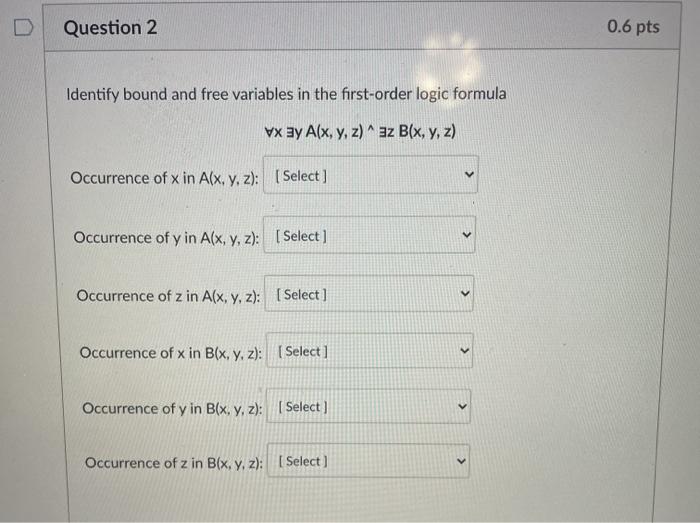Solved Question 2 0.6 pts Identify bound and free variables | Chegg.com