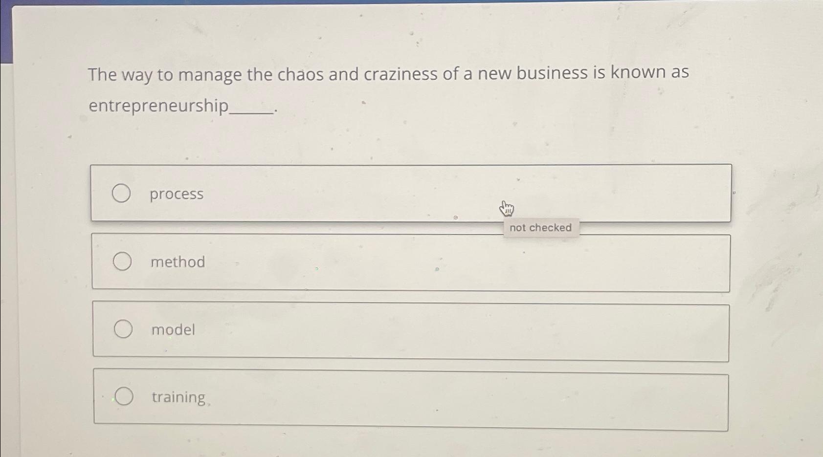 Solved The way to manage the chaos and craziness of a new | Chegg.com